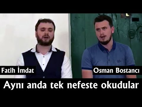 Aynı anda aynı süreyi aynı makamda okumak | Fatih İmdat - Osman Bostancı