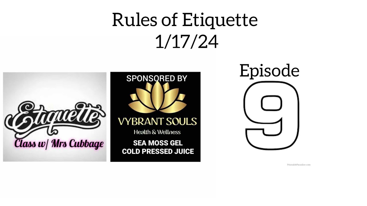 #9 Etiquette Class w/ Mrs. Cubbage: 1/17/24 Rules of Etiquette - YouTube