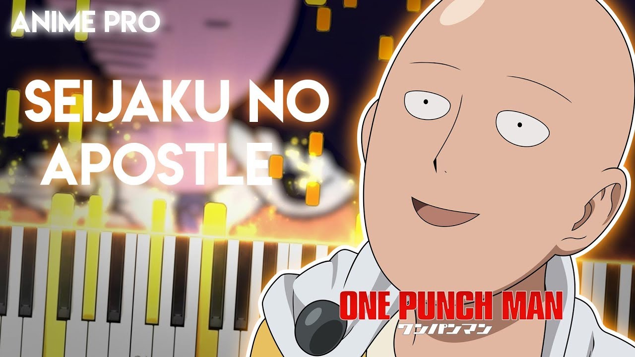 Seijaku no Apostle - One Punch Man Season 2 OP | JAM Project (piano) - YouTube