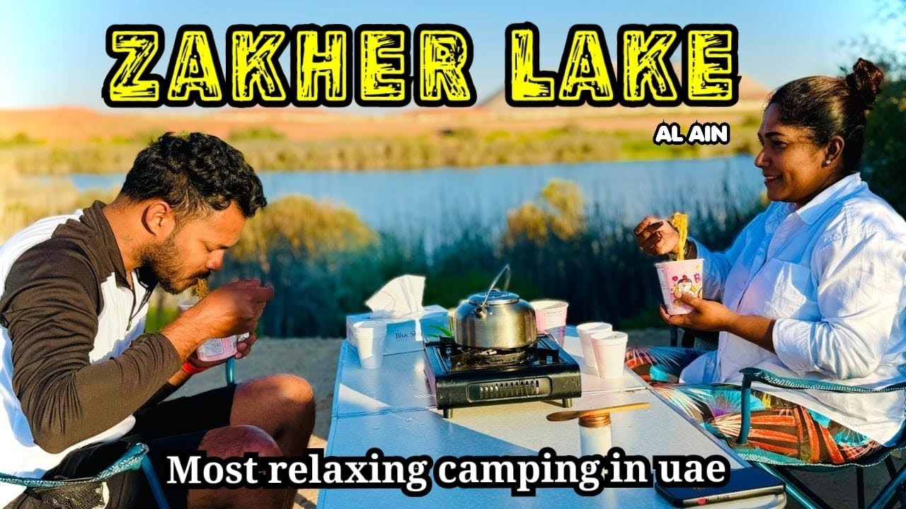 Most relaxing camping in UAE | zakher lake Al ain |camping day vlog 9 ...