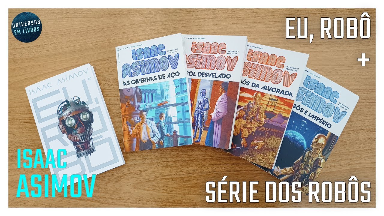 Detalhes Da Edição Eu Robô Série Dos Robôs Isaac Asimov Youtube