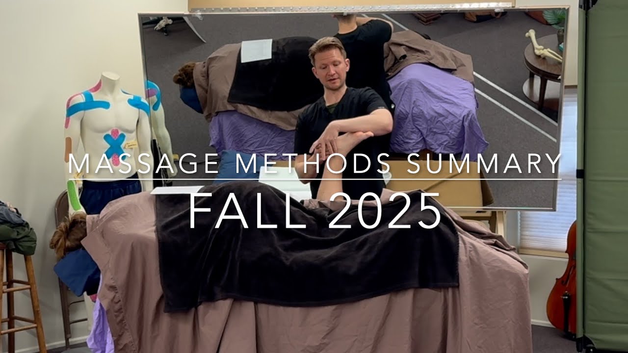 Massage Methods Summary Fall 2025 HD 1080p - YouTube