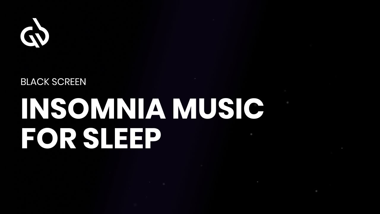 Insomnia Music for Sleep: Black Screen Sleeping Music with Binaural ...