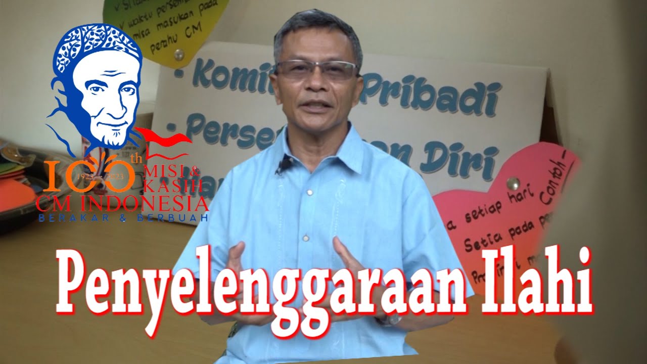 PENYELENGGARAAN ILAHI | 100 TAHUN CM INDONESIA | REFLEKSI | Rm Astanto ...