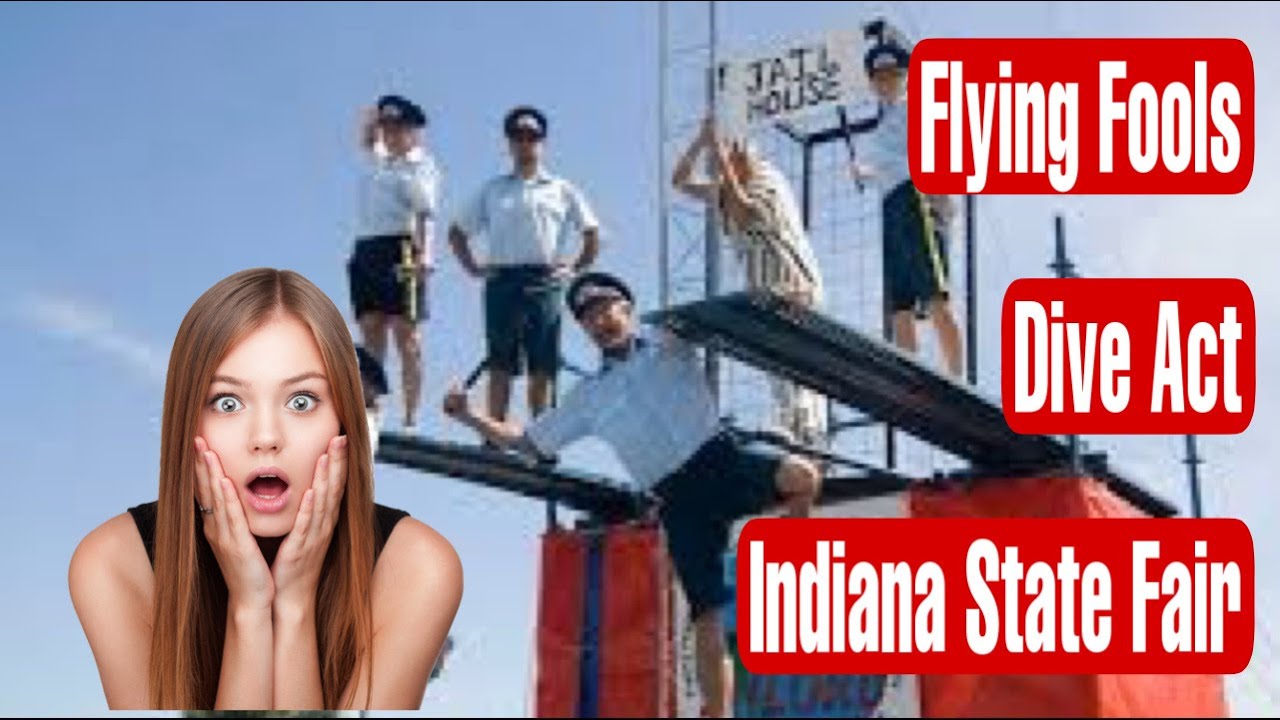 The 2022 Indiana Stare Fair and the Flying Fools High Dive Show! - YouTube