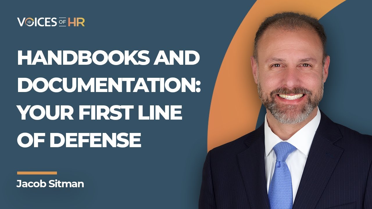 Handbooks And Documentation: Your First Line Of Defense With Employment Law Expert Jake Sitman ...