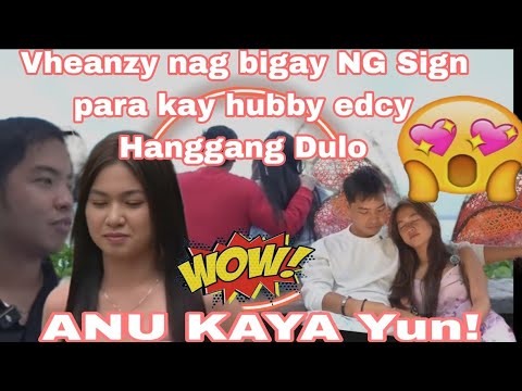 🧶 VHEANZY NAG BIGAY NG SIGN PARA KAY HUBBY EDCY HANGGANG DULO TOTOO BA ...