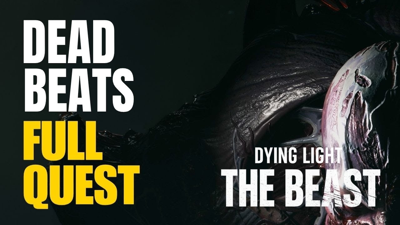 Dead Beats Full Quest Dying Light the Beast - YouTube