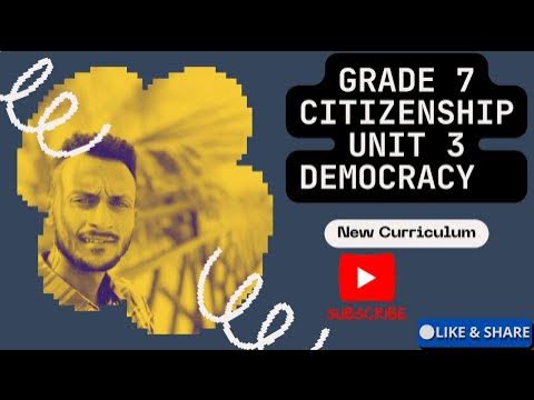 GRADE 7 CITIZENSHIP UNIT 3: DEMOCRACY - YouTube