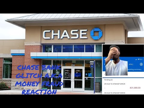 Chase Bank Glitch A.K.A Money Fraud Reaction - YouTube