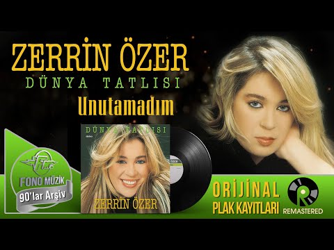 Zerrin Özer - Unutamadım (Official Audio)  | Orijinal Plak Kayıtları - (Official Audio) - Remastered