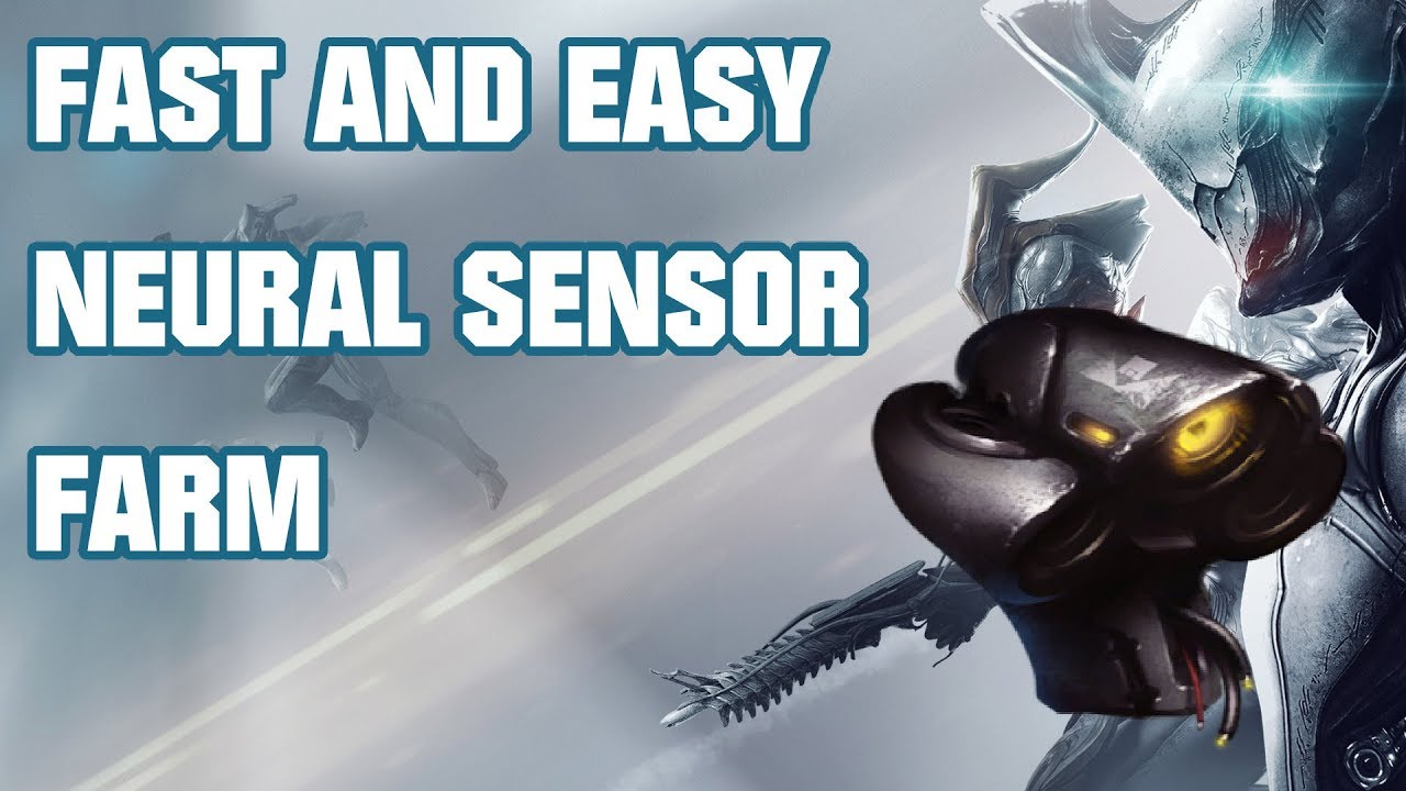 Warframe: Fast and Easy Neural Sensor Farm (PC, PS4, Xbox One and Nin ...