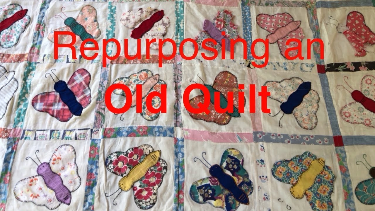 5 Ways to Upcycle an Old Quilt, Repurposing a Vintage Quilt - YouTube