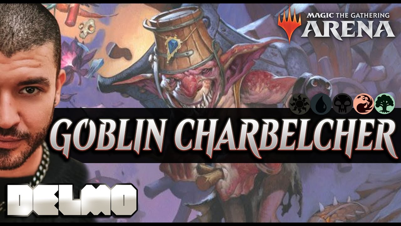 Goblin Charbelcher è il nuovo Trickery? - Brothers' War Historic ...