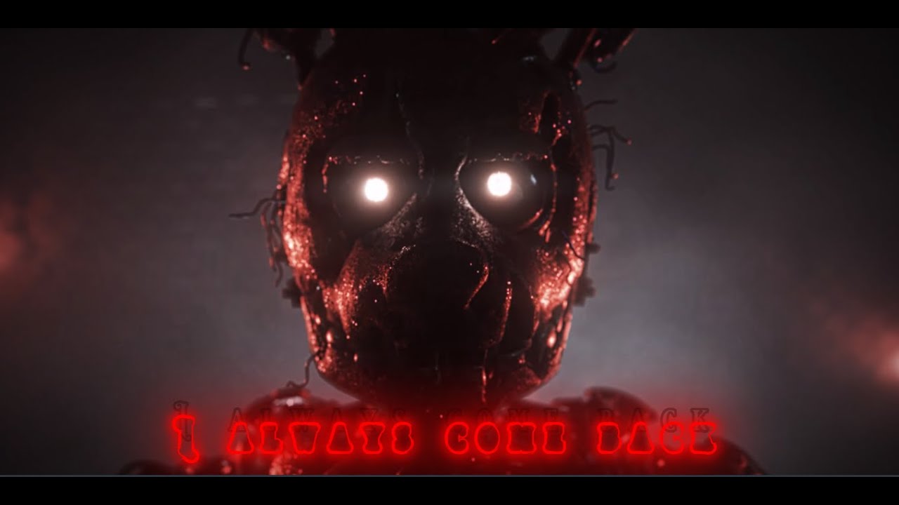 Springtrap l I always come back l EDIT 4K - YouTube