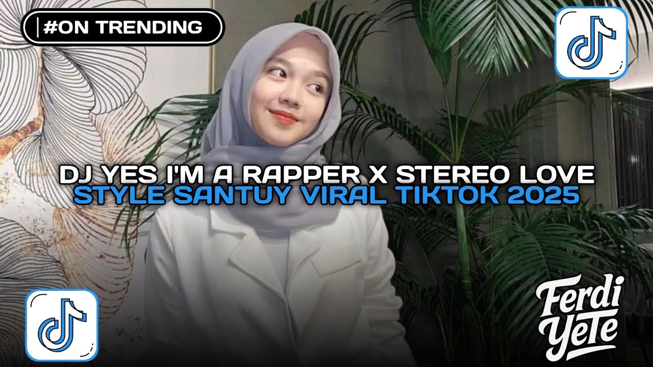 DJ YES I'M A RAPPER (I'M LADY) X STEREO LOVE X REPLAY STYLE SANTUY ...
