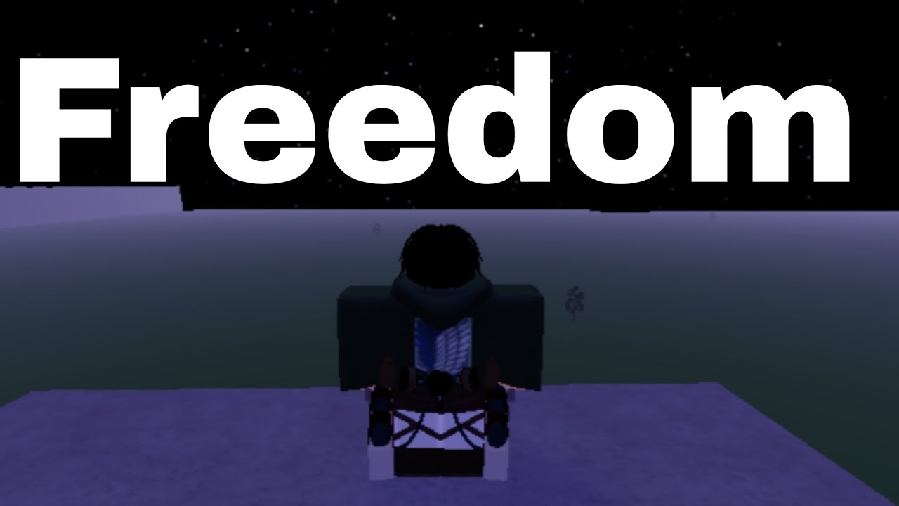 Freedom || Roblox untitled: Attack On Titan - YouTube