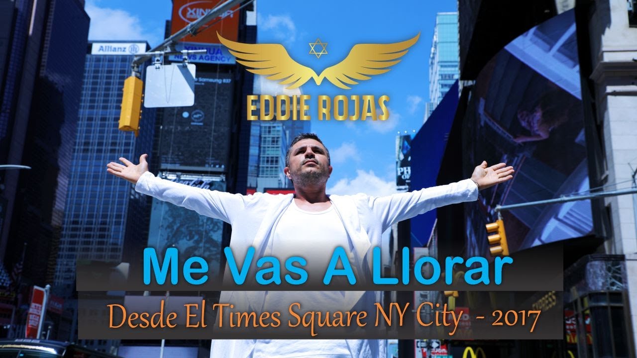 Eddie Rojas - Me Vas a Llorar - Vídeo Oficial - YouTube