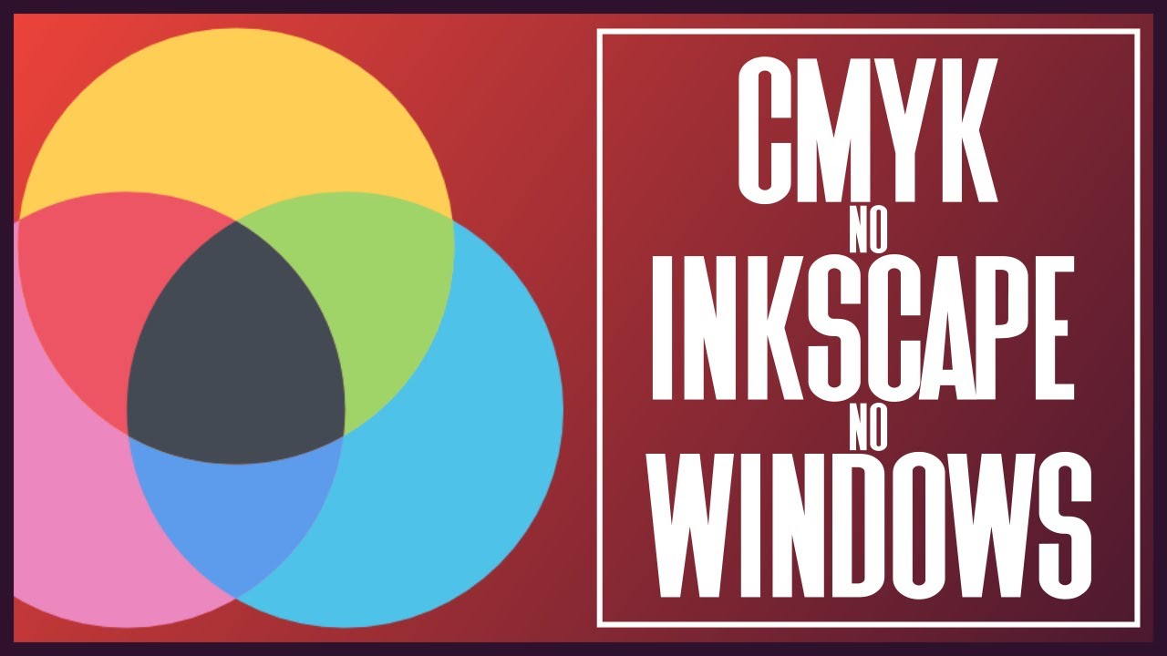 INKSCAPE com CMYK no WINDOWS (Atualizado 2021) - YouTube