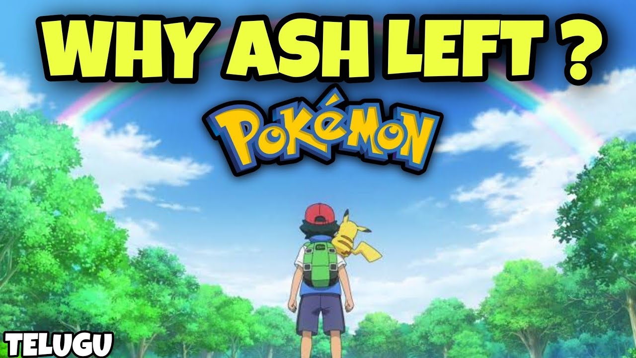 Why Ash and Pikachu left Pokemon? Explained in Telugu - YouTube