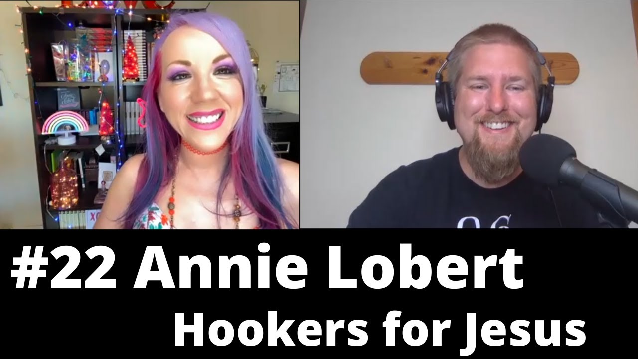 22 Annie Lobert Hookers For Jesus Interview Youtube