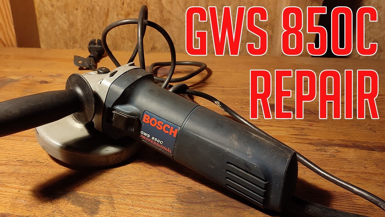 Bosch GWS 850C Angle Grinder Repair - YouTube