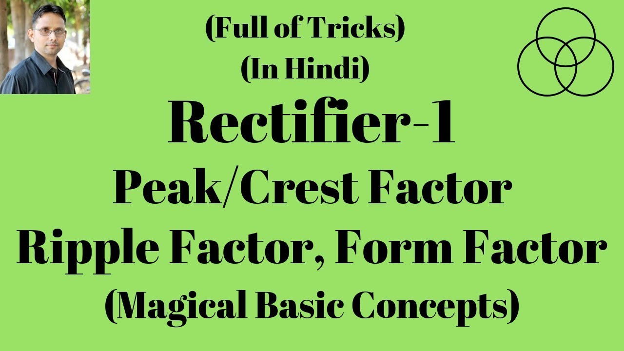 Rectifier-1 | Peak Factor | Ripple Factor (Analog Electronics-20) by ...
