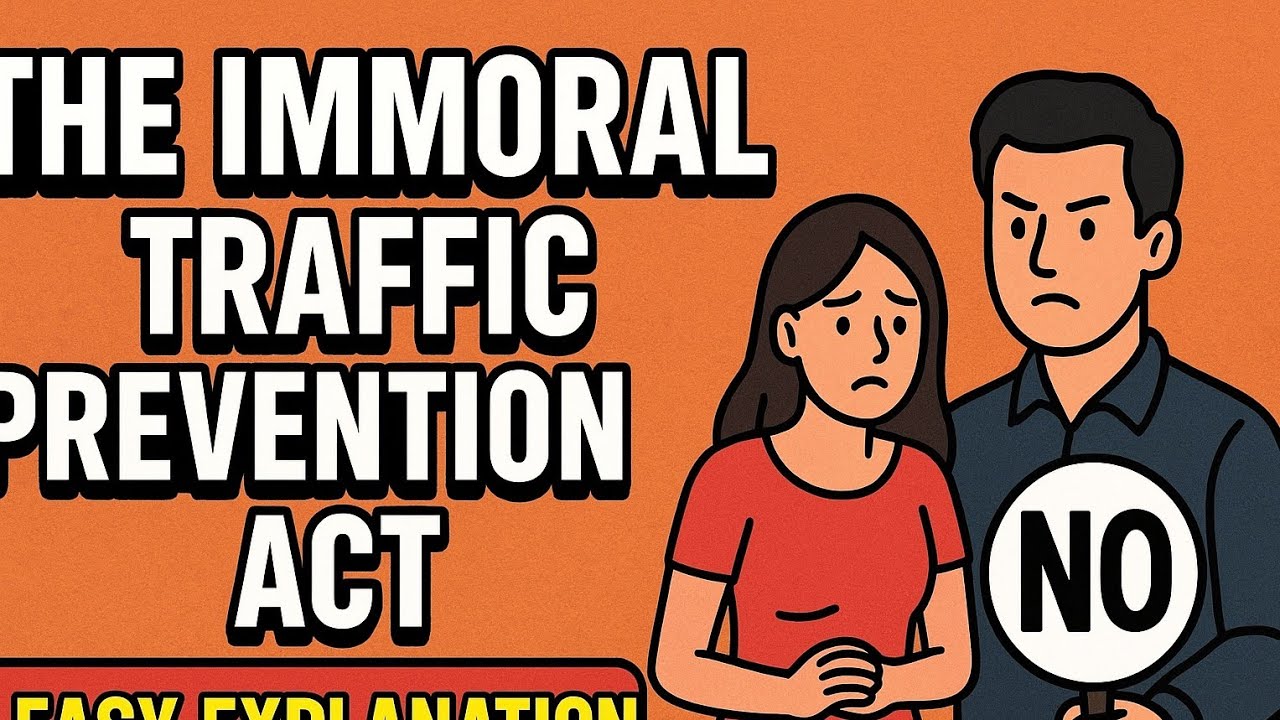 The Immoral Traffic Prevention Act 1956 l Easy Explanation Of Women ...
