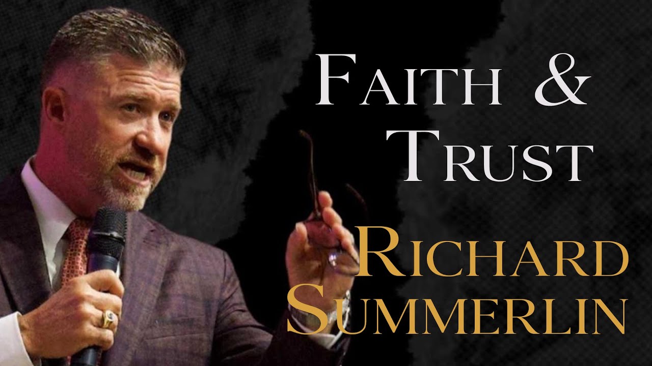 Richard Summerlin - Faith & Trust - YouTube