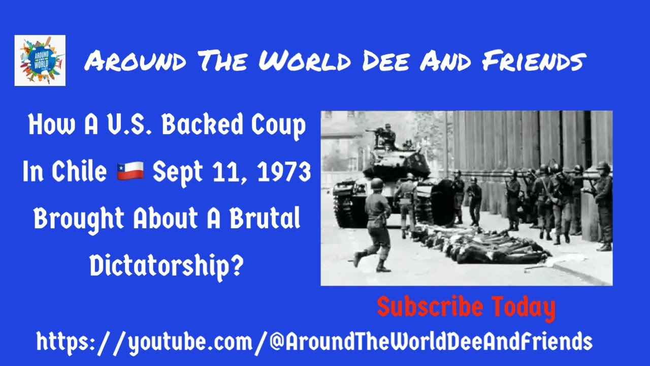 How A U.S. Backed Coup In Chile Sept 11, 1973 Brought Brutal ...