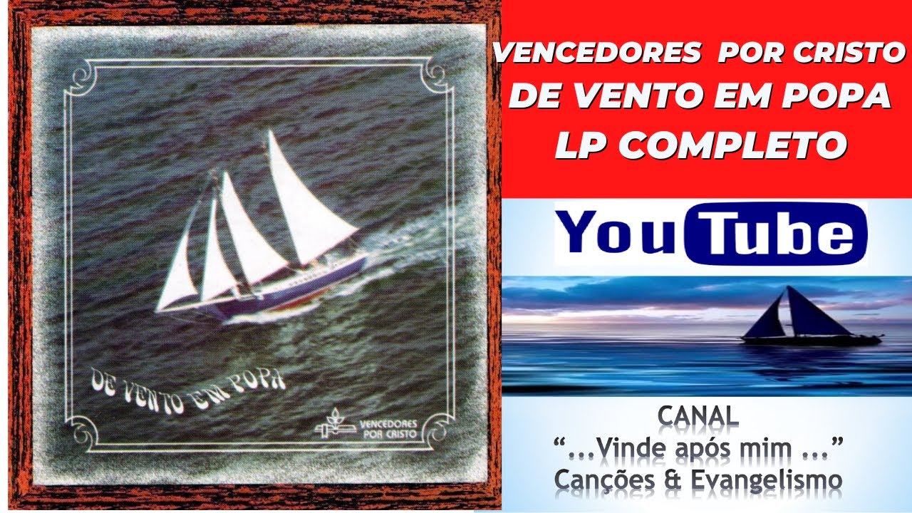 DE VENTO EM POPA "VENCEDORES POR CRISTO" LP COMPLETO (1977) - YouTube