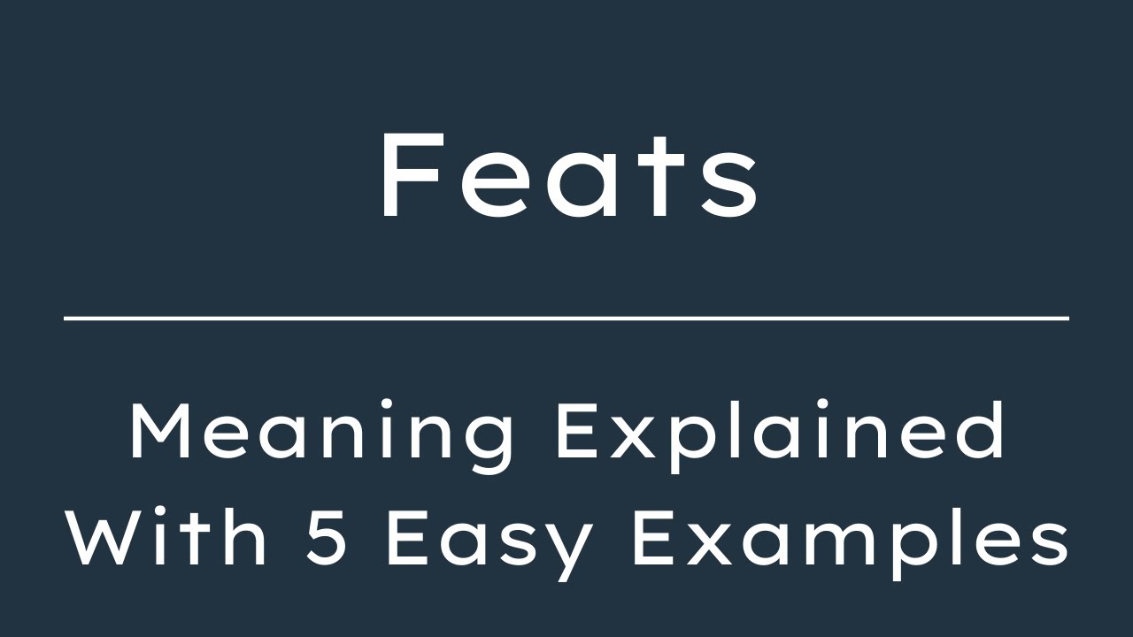 What Does Feats Mean? Feats Meaning in English With 5 Example Sentences ...