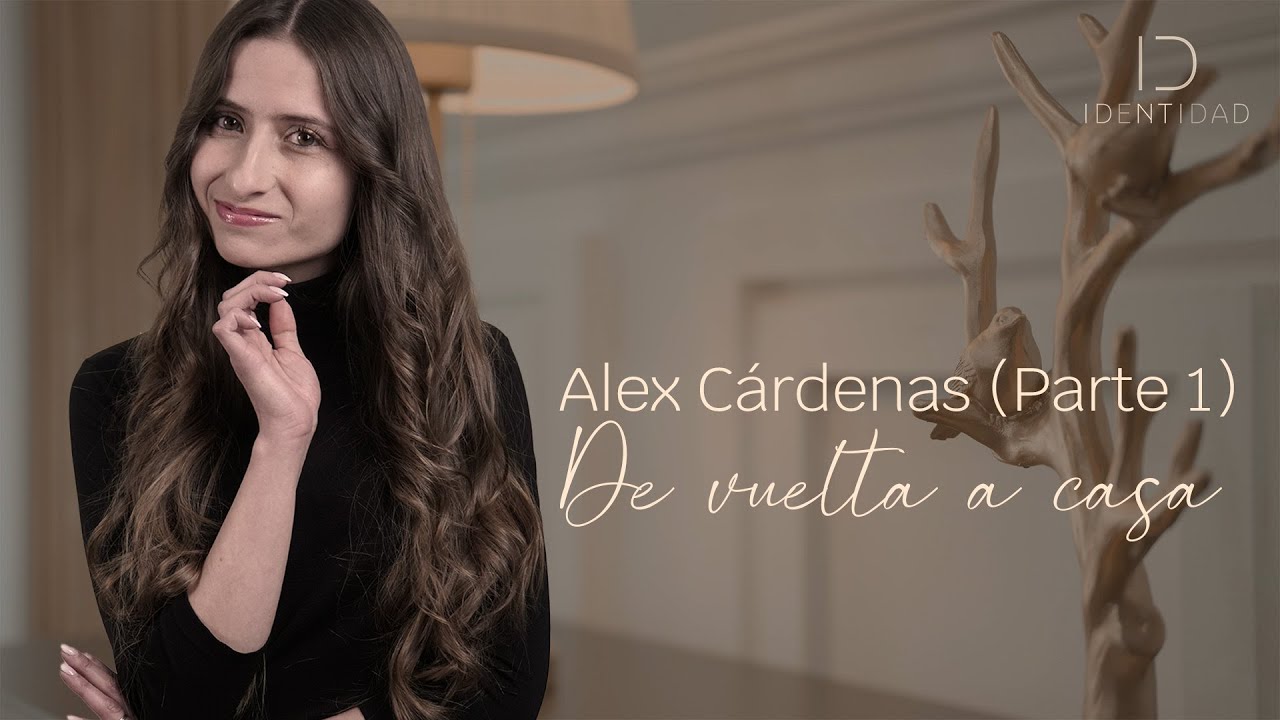 Identidad de ALEX CÁRDENAS (Parte 1) - "De vuelta a casa" | CAP 120 TV ...