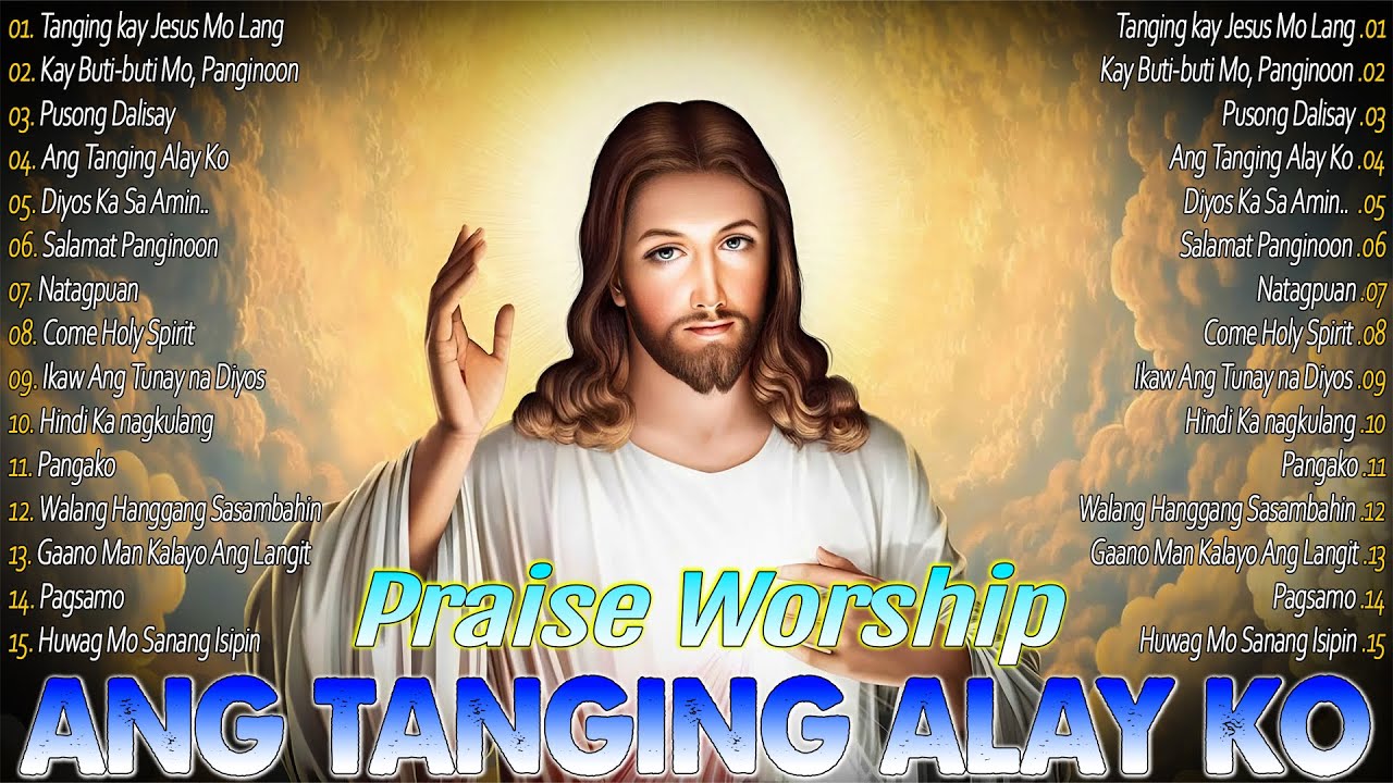 🕊️Best Tagalog Jesus Songs – Kay Buti-Buti Mo Panginoon – Morning ...