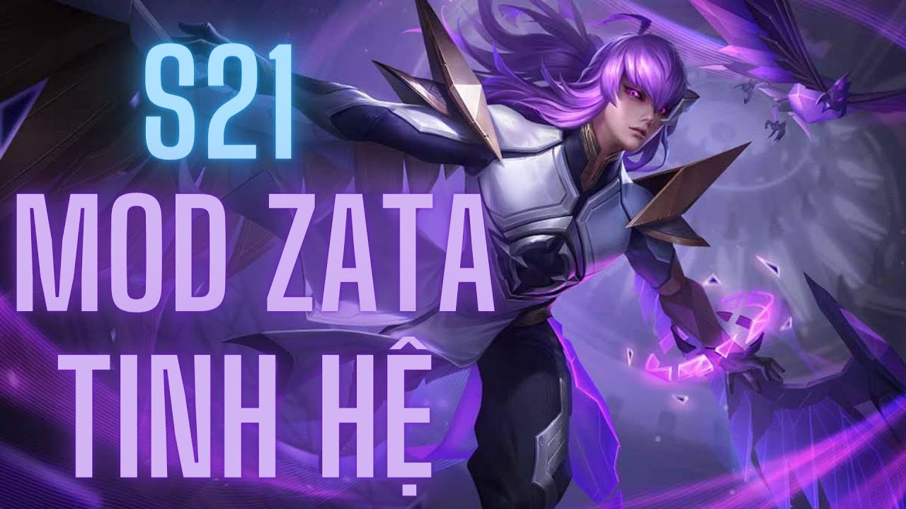 MOD Skin Zata Tinh Hệ Mùa 21 Full Hiệu Ứng Mới Nhất Mùa 21 | Jen LQM # ...
