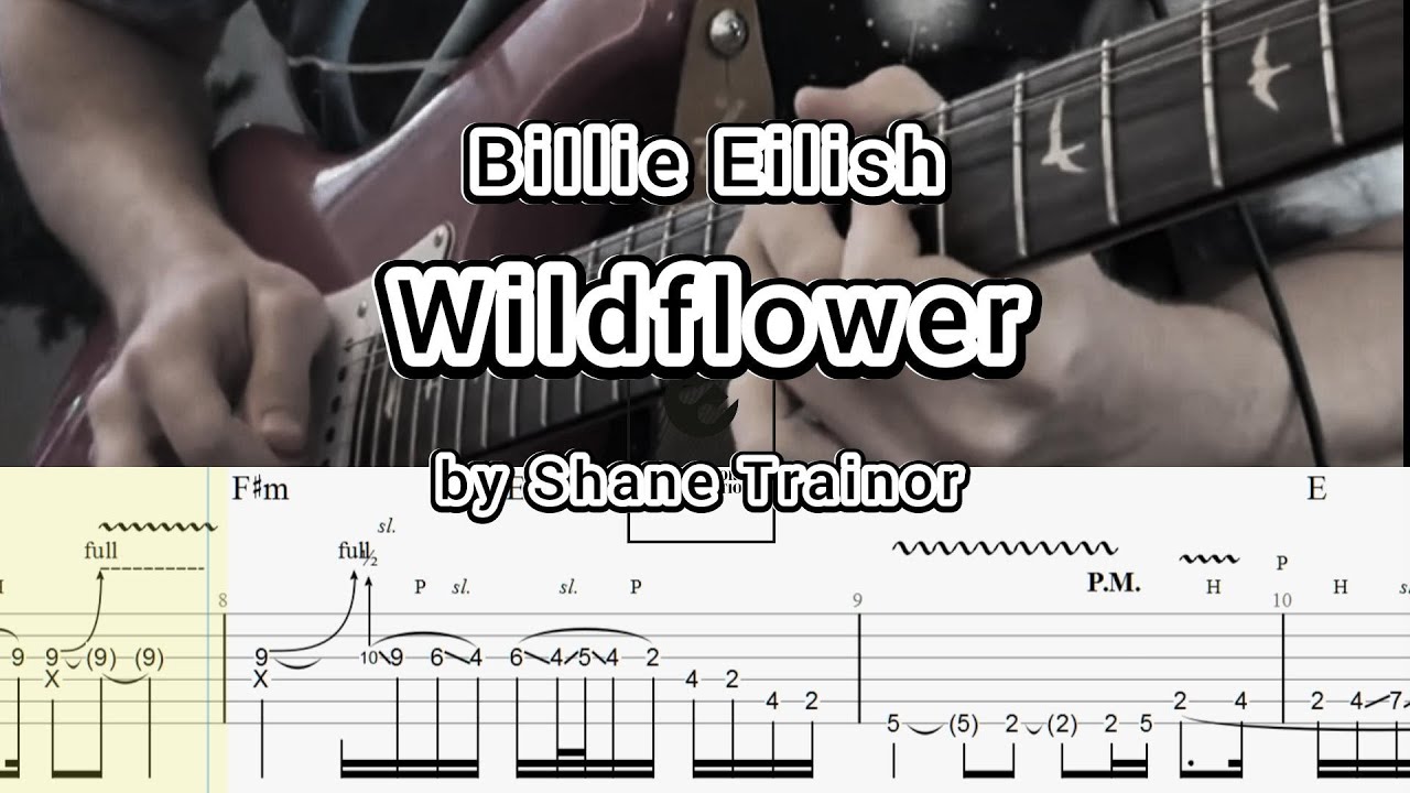 Wildflower - Billie Eilish (by Shane Trainor) Guitar TABS - YouTube