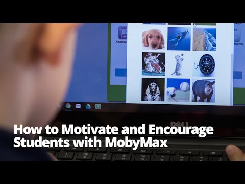 How to Motivate and Encourage Students with MobyMax (Classic Version ...