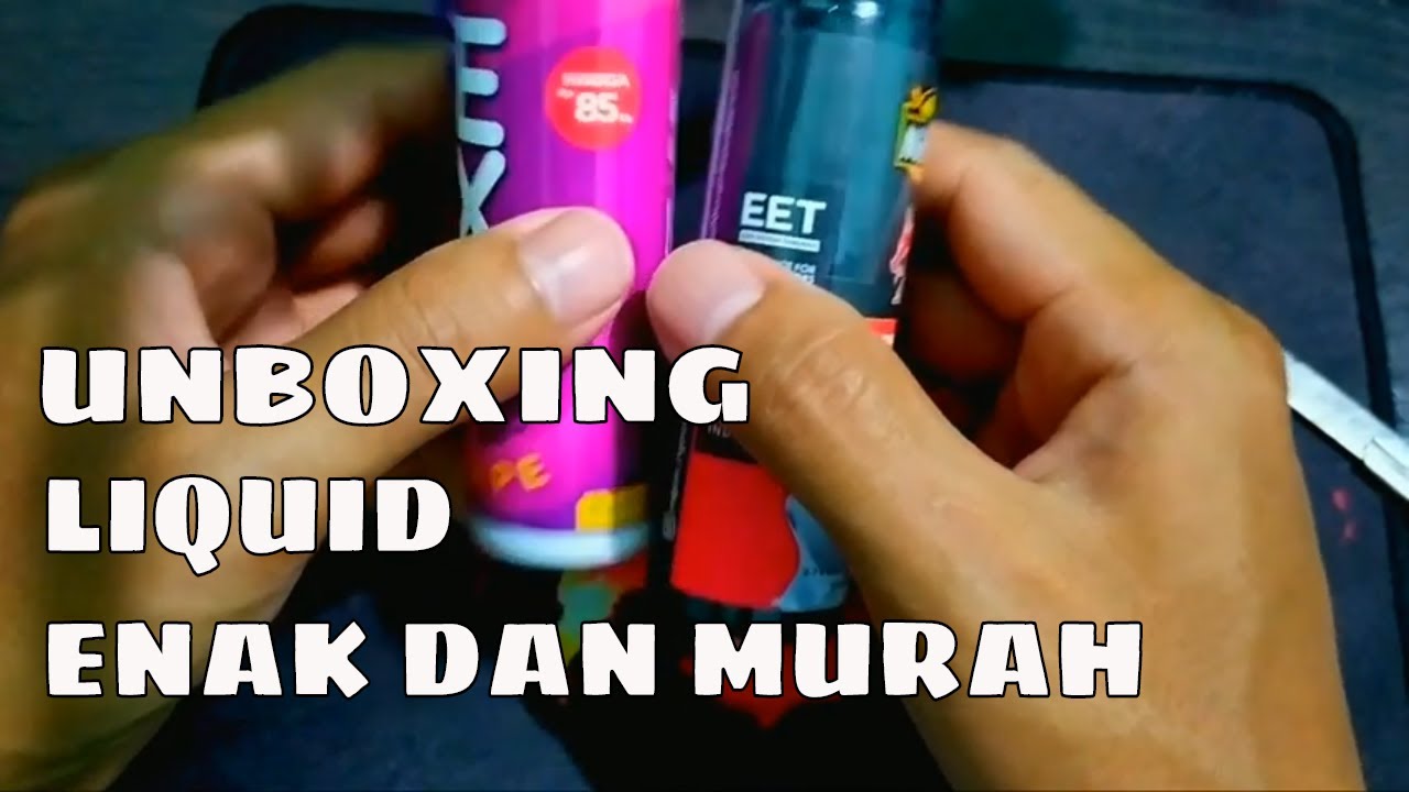 Unboxing Liquid Enak Murah dan Bisa jadi Recommended di 2020 - YouTube