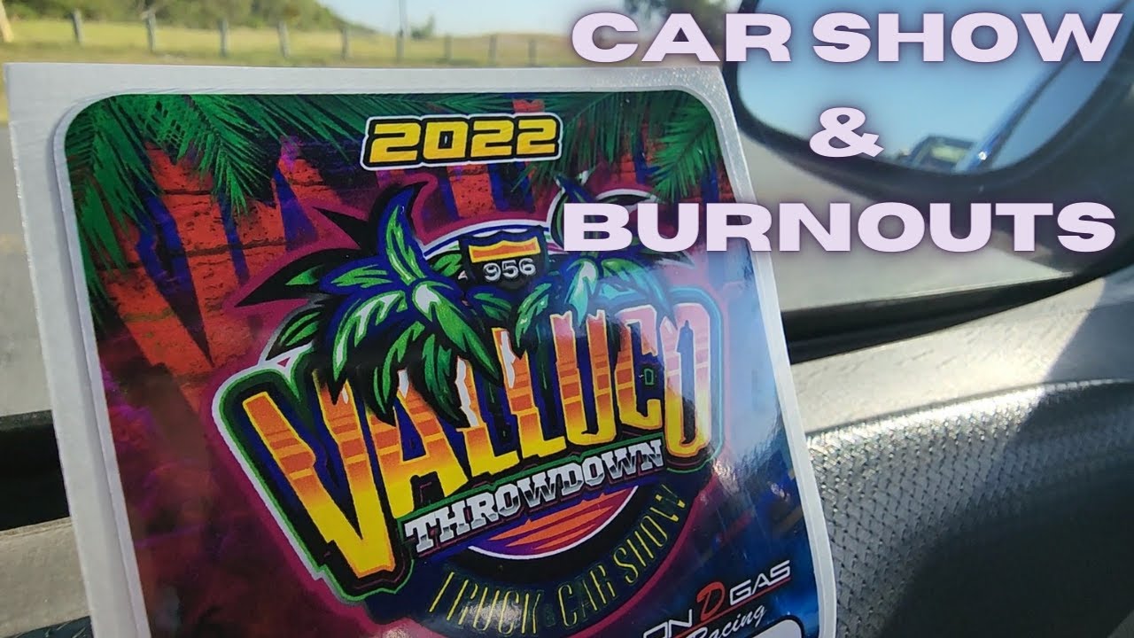 2022 Valluco Throwdown Car Show & BURNOUTS! - YouTube