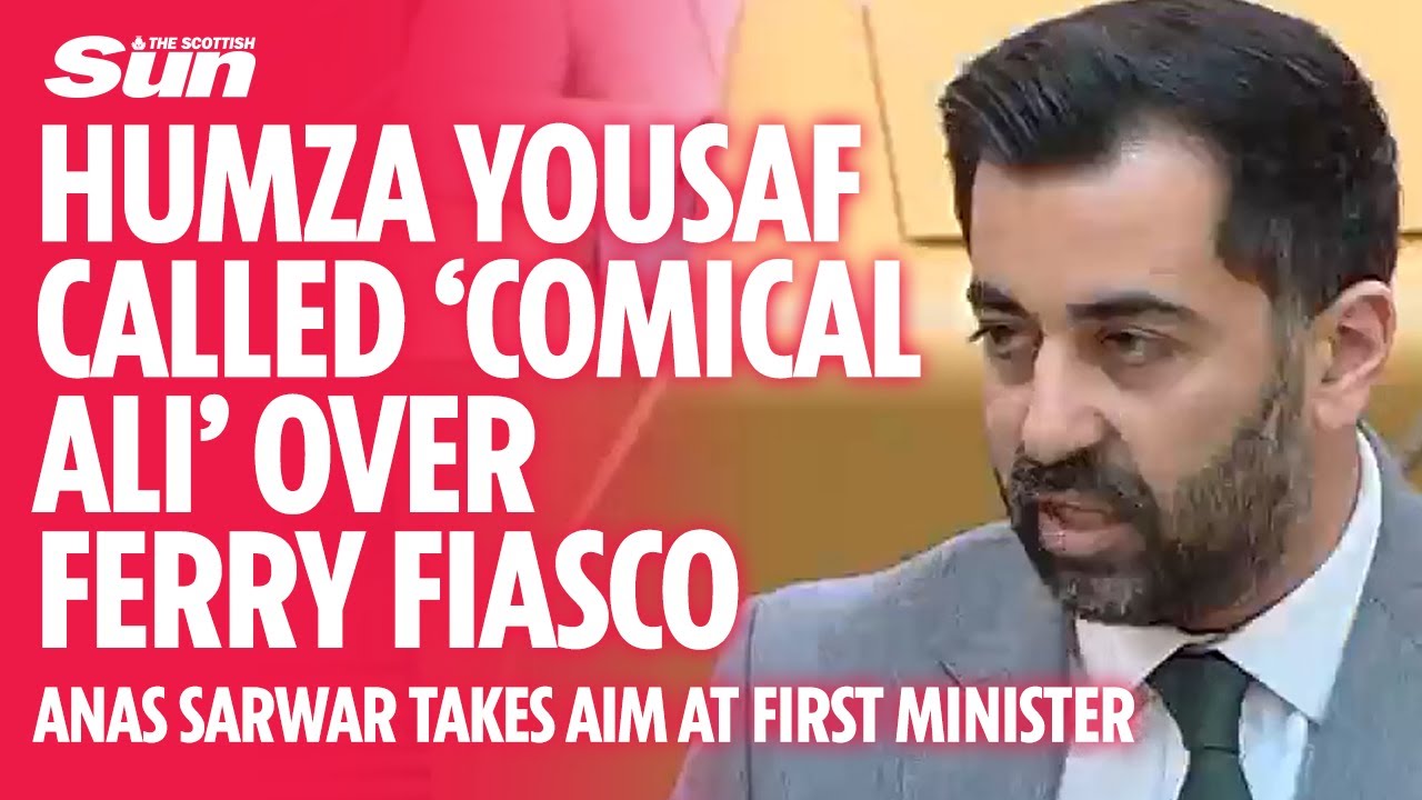 Anas Sarwar calls Humza Yousaf 'Comical Ali' over ferry fiasco - YouTube