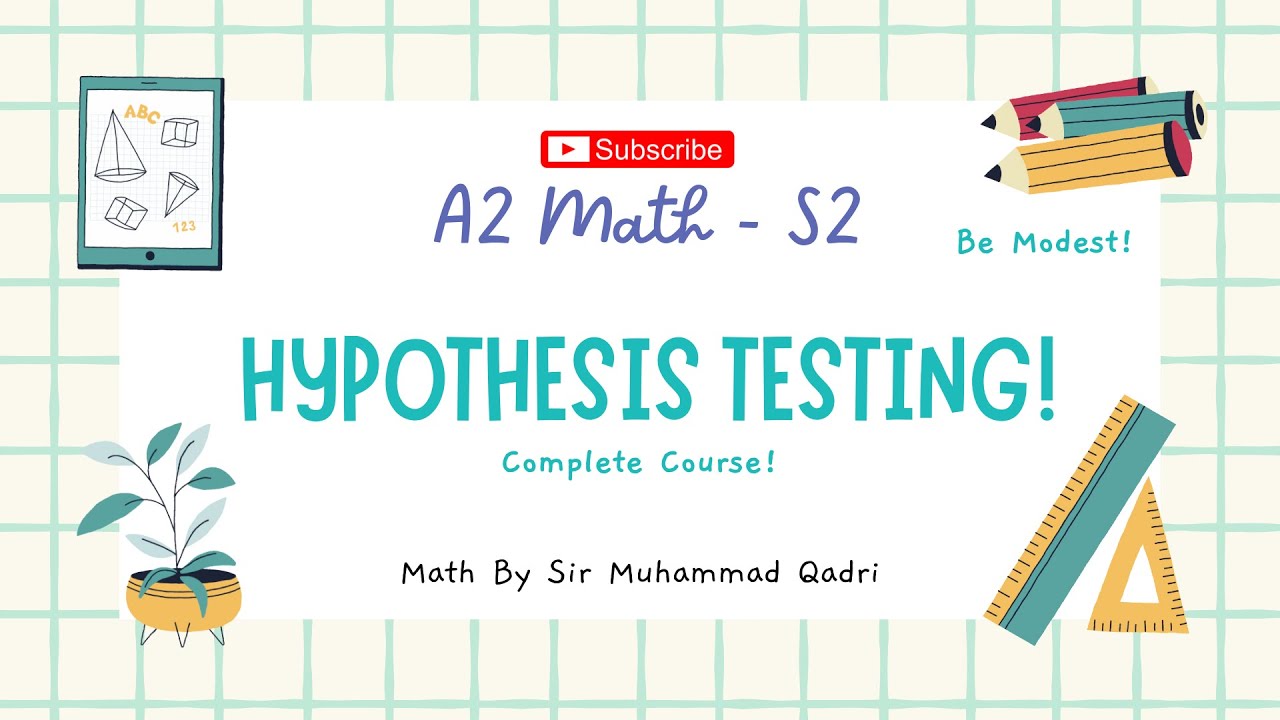 A2 Math S2. Testing Of Hypothesis Concepts. Testing’s Lecture # 1 ...