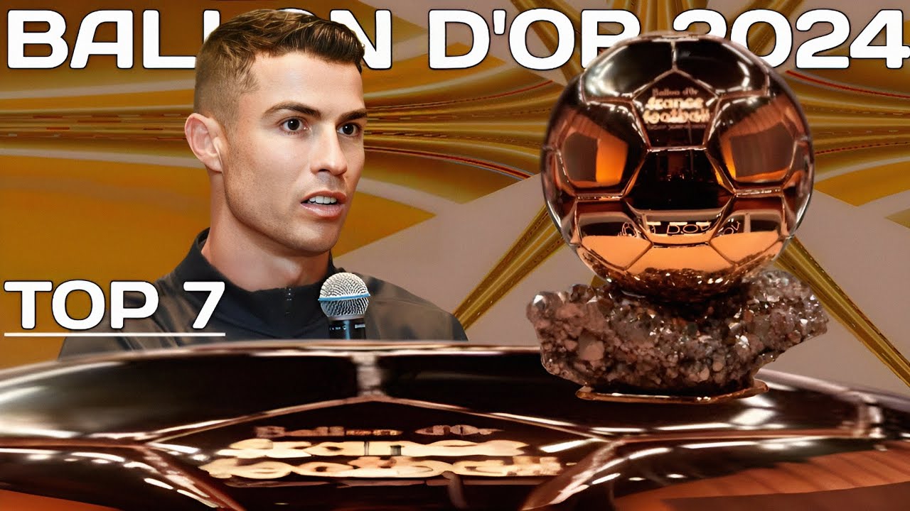 Top 7 Ballon d'or 2024 Power Rankings Update HD - YouTube