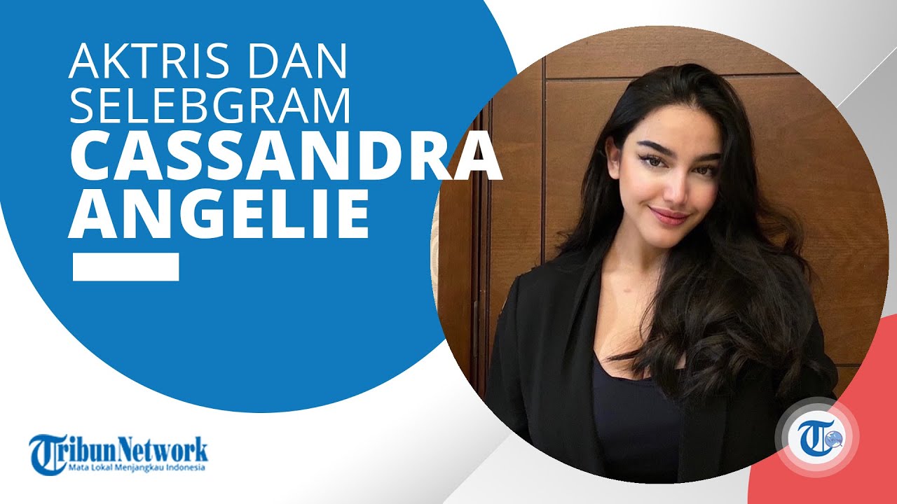Profil Cassandra Angelie, Aktris dan Selebgram yang Saat Ini Terjerat ...