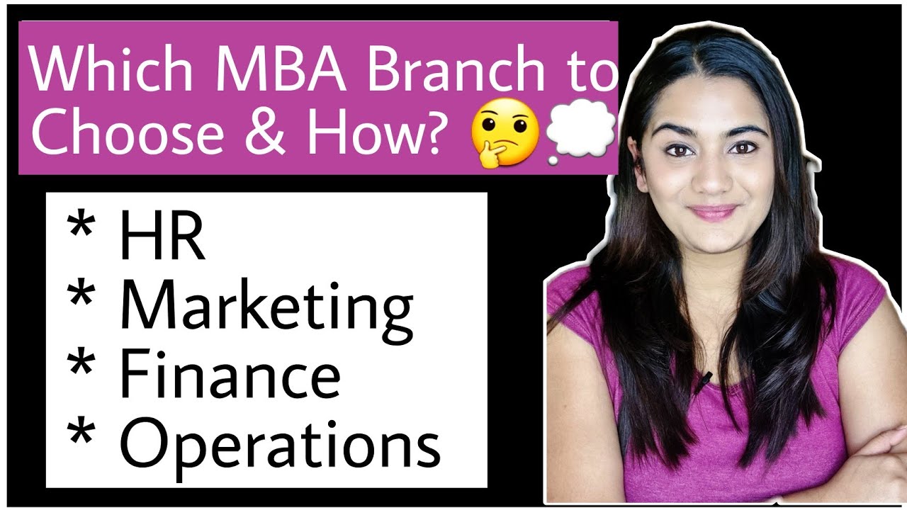 How to select your MBA specialization Branch : MBA HR, Marketing ...