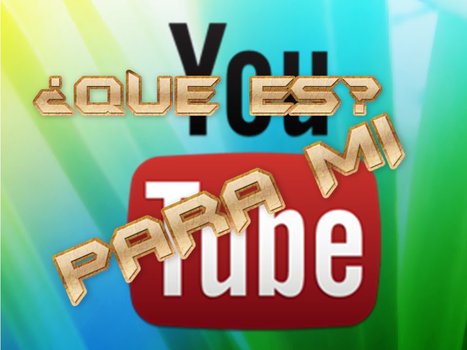¿QUE ES YT? 2.0 | 1ª PARTE - YouTube