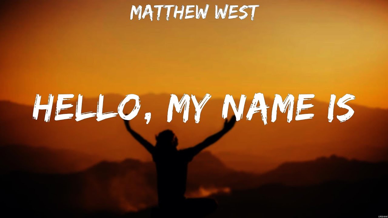 Matthew West Hello, My Name Is Lyrics Hillsong Young & Free, Phil ...