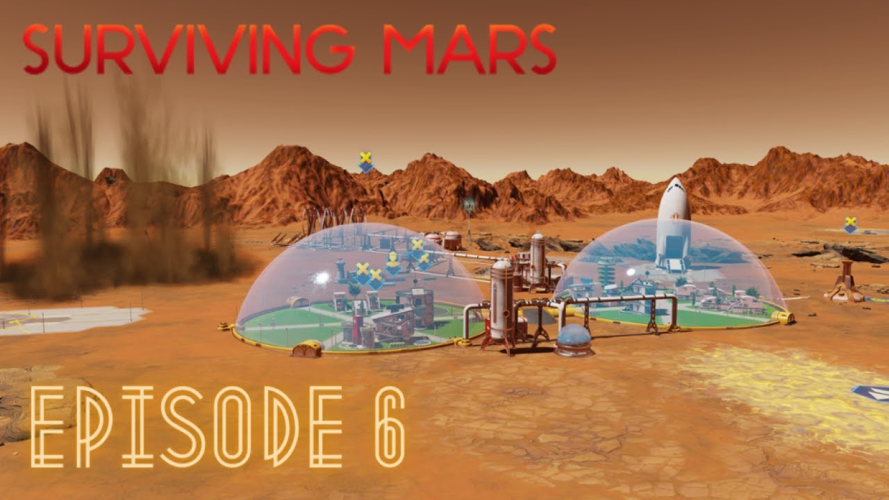 Surviving Mars Episode/Tutorial 6 - YouTube