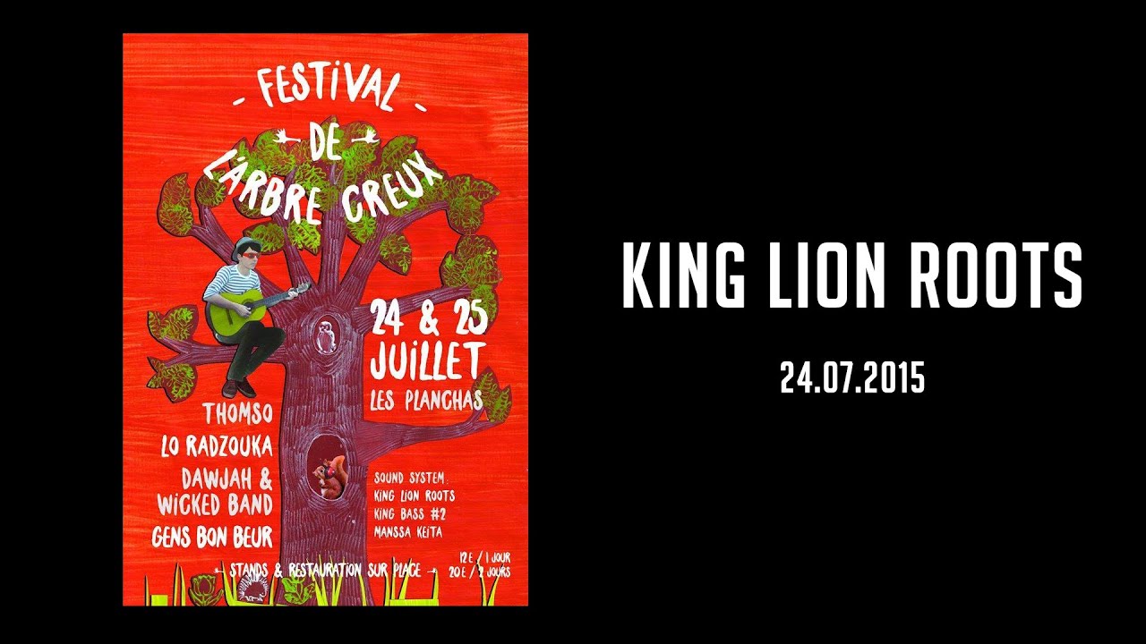 King Lion Roots Sound System - Live@Festival L'Arbre Creux - 24.07.2015 ...