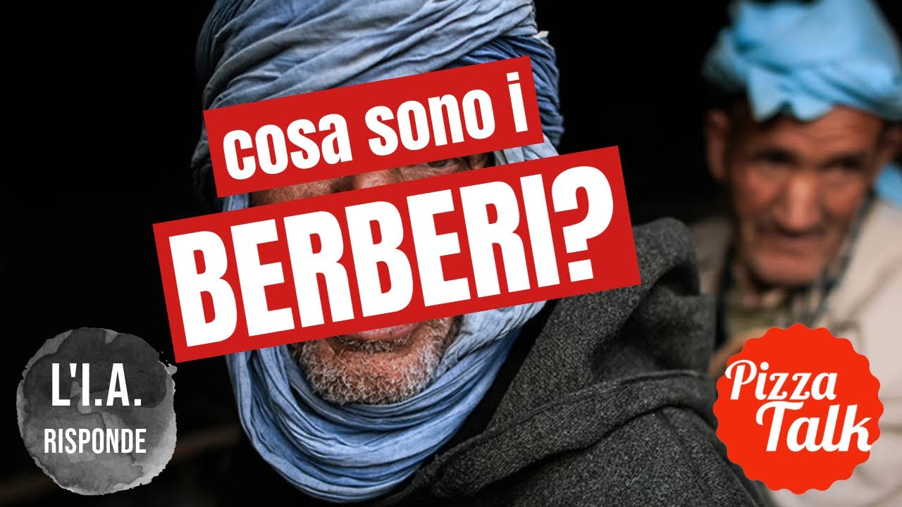 Cosa sono i BERBERI? - L'I.A. RISPONDE - YouTube