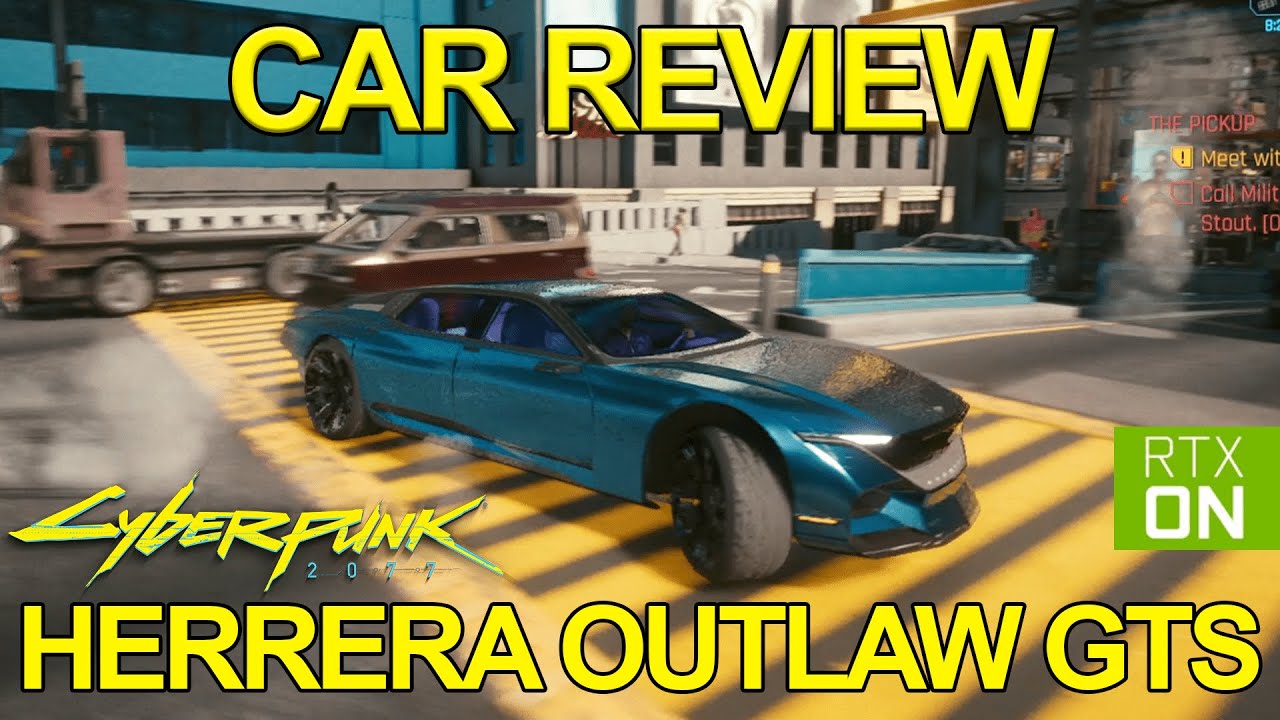 herrera outlaw gts car review - Cyberpunk 2077 - YouTube